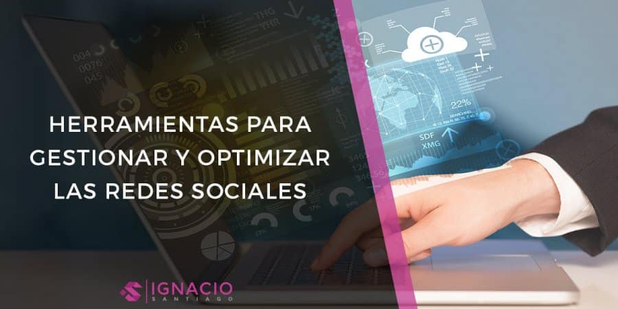 57 HERRAMIENTAS para Gestionar las REDES Sociales