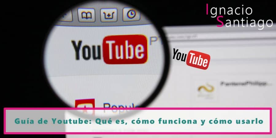 Qué Es YOUTUBE, Para Qué Sirve Y Cómo Funciona 🤖