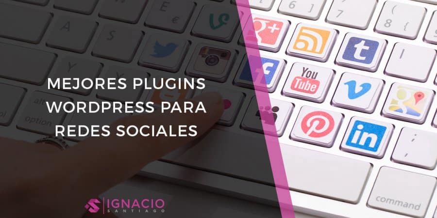 27 PLUGINS de REDES Sociales para WordPress [+TIPS]