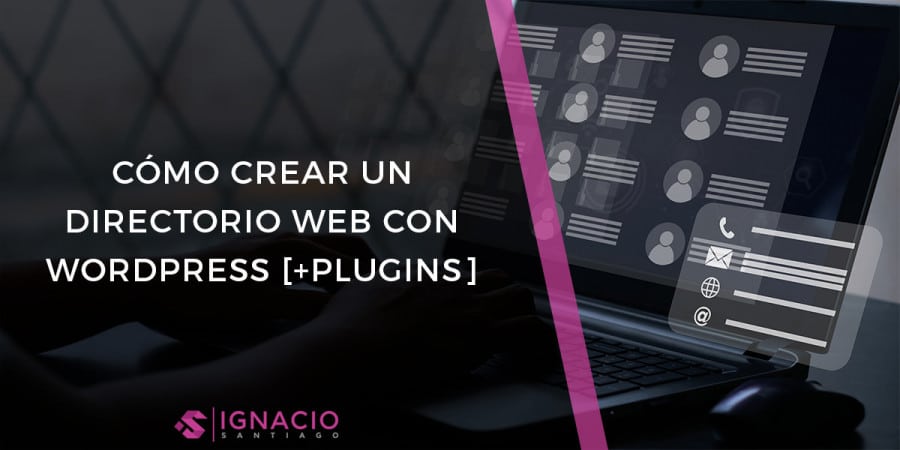 Cómo Crear un DIRECTORIO Web con WordPress