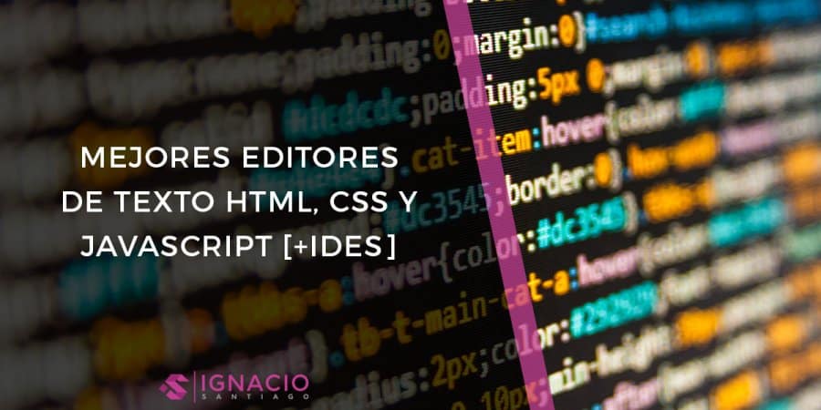 21 EDITORES de Texto HTML, CSS y JavaScript GRATIS
