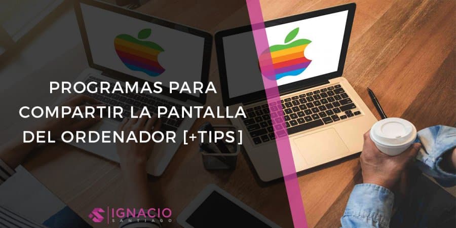 21 Programas para COMPARTIR Pantalla para PC y MAC