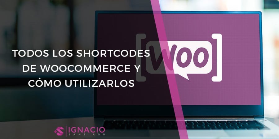 17 SHORTCODES de WooCommerce y Cómo Utilizarlos
